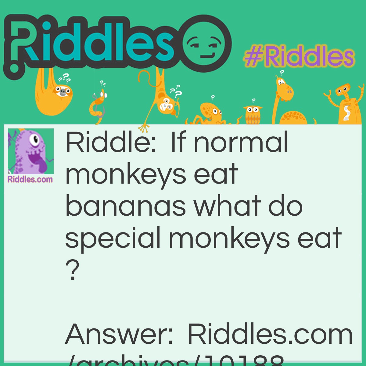 Monkey Business - Riddles.com