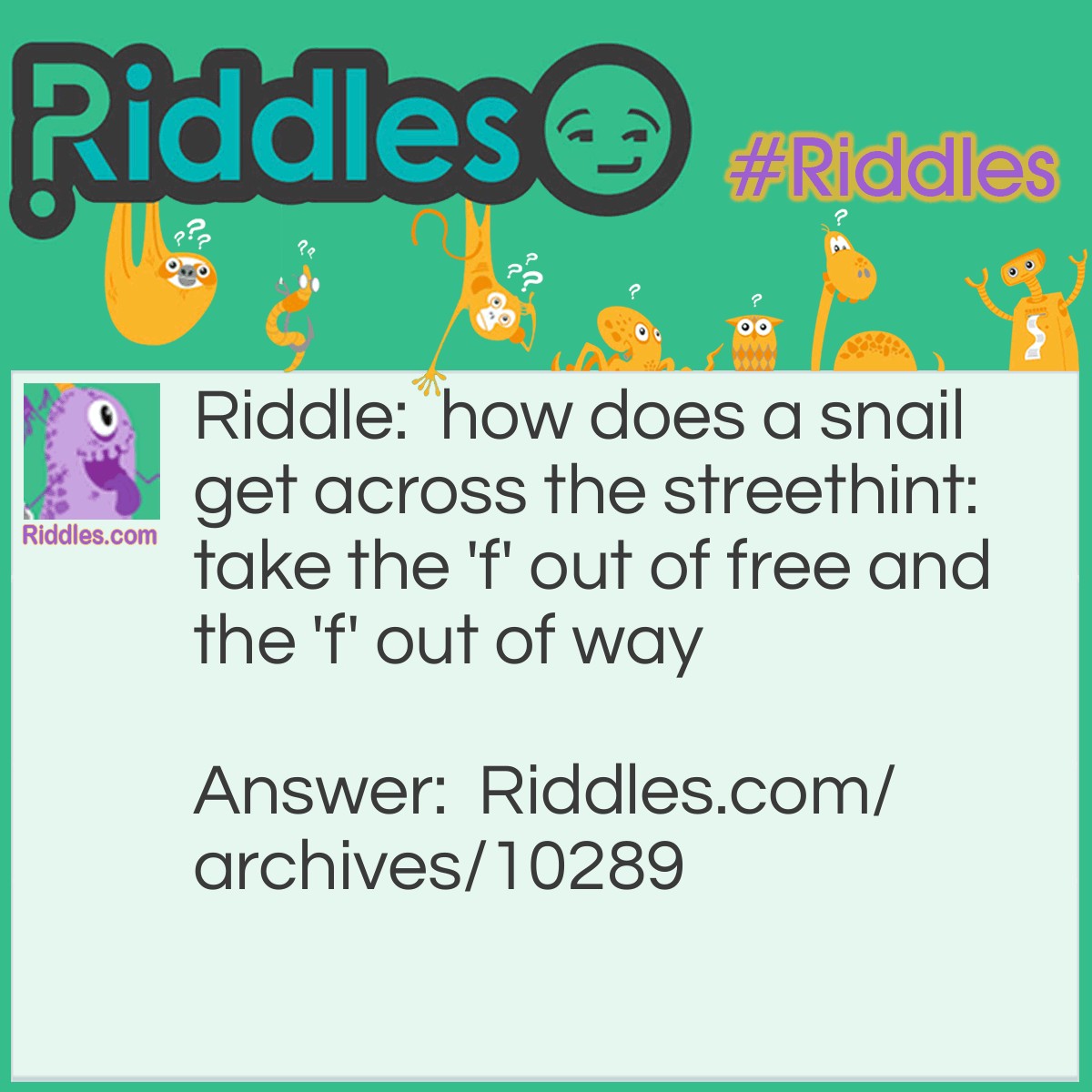 Snail - Riddles.com