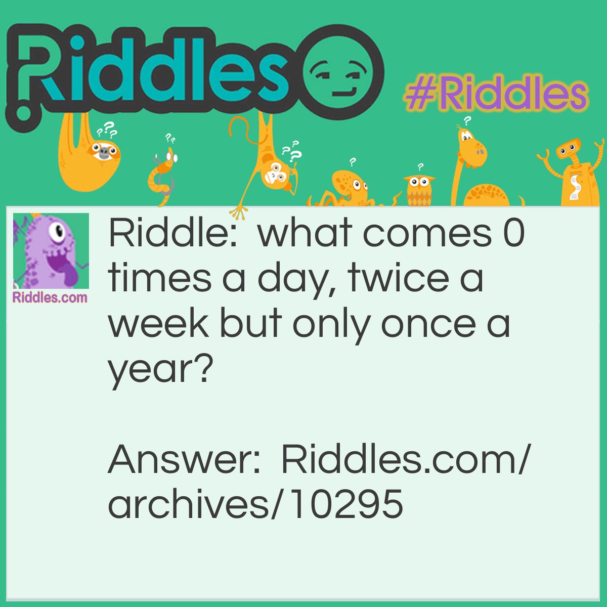 Day, Week, And Year | Riddles.com