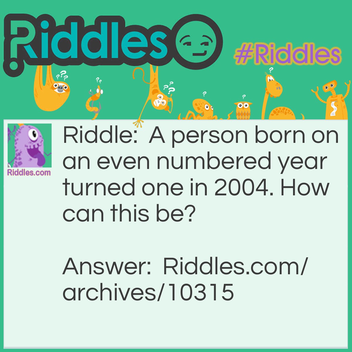 Happy Birth Day To You - Riddles.com