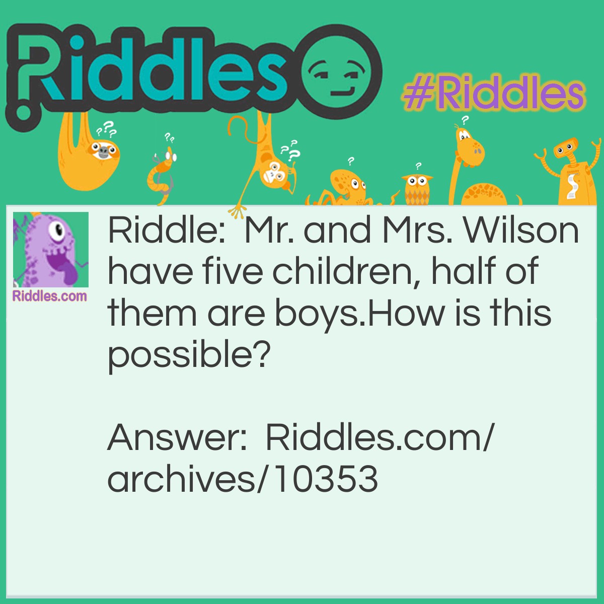 Mr And Mrs Wilson's Children | Riddles.com