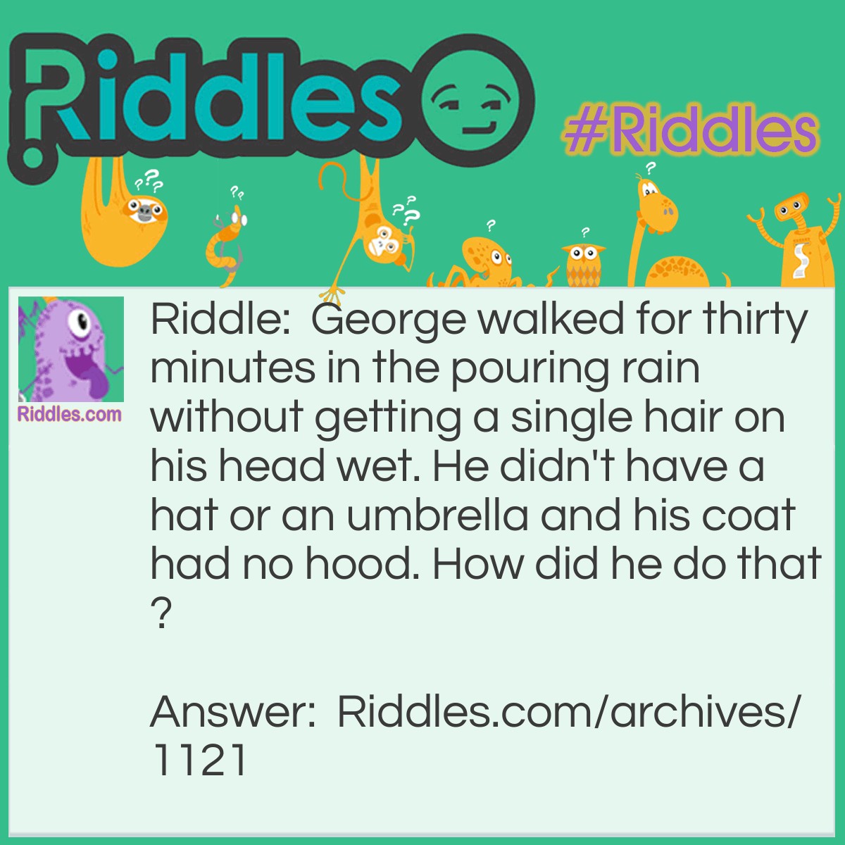 George Walked Outside - Riddles.com