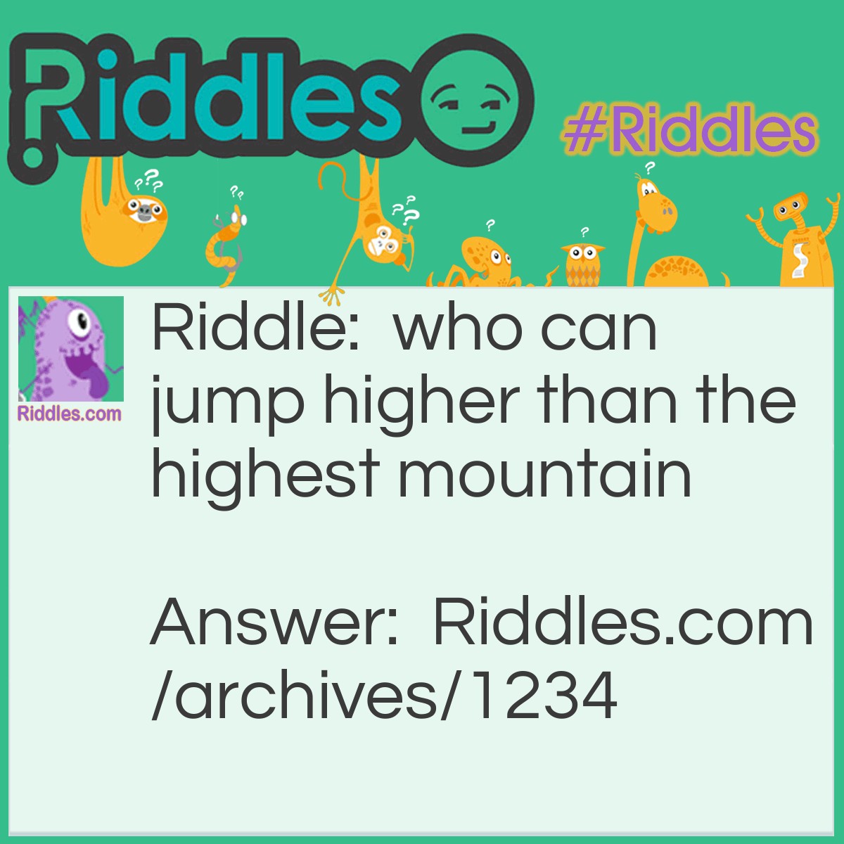 Highest Mountain | Riddles.com
