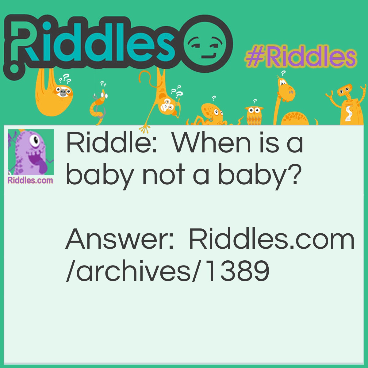 When Is A Baby - Riddles.com