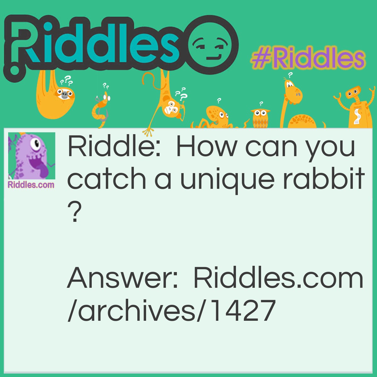 Catch A Unique Rabbit - Riddles.com