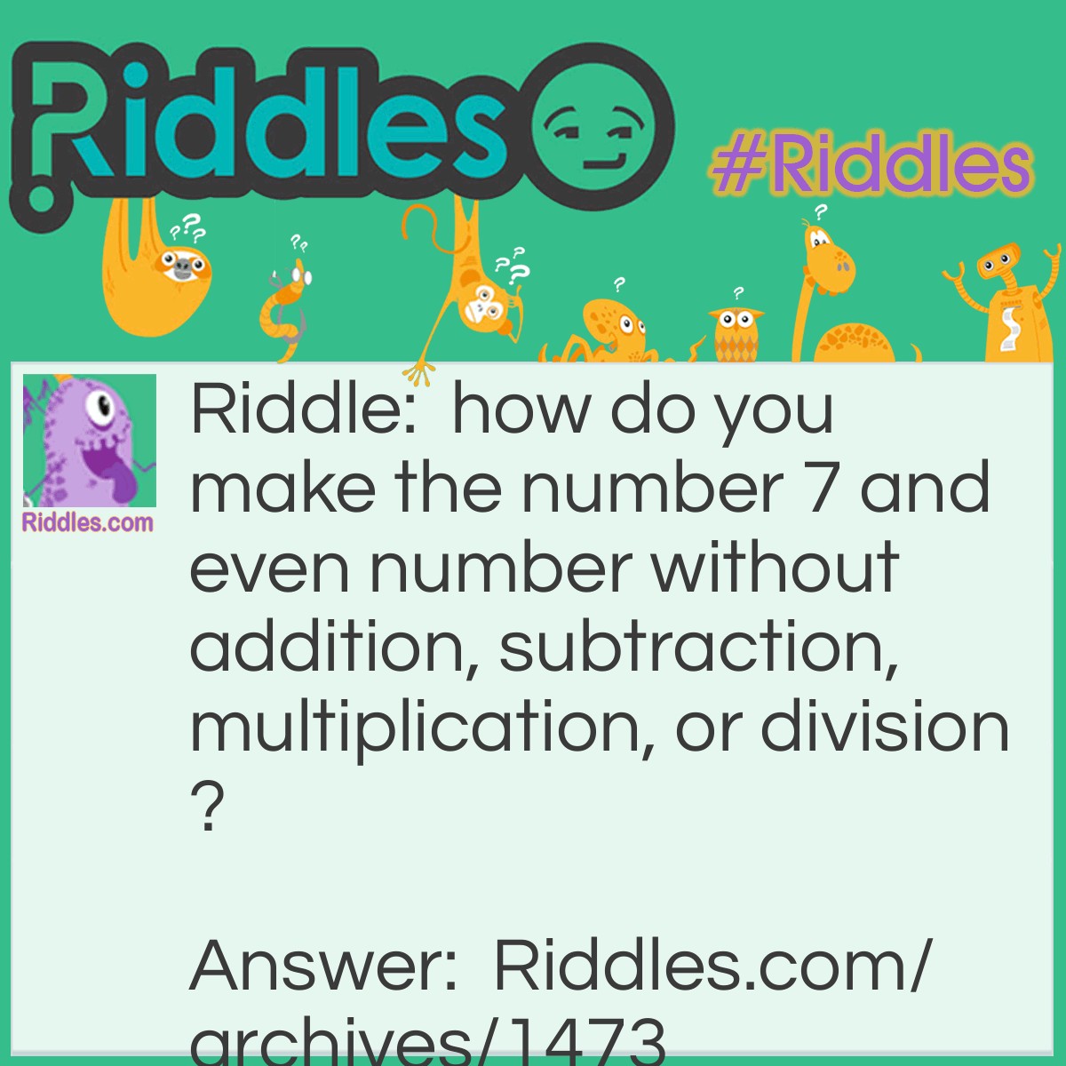 Even Seven - Riddles.com Even Seven - Riddles.com