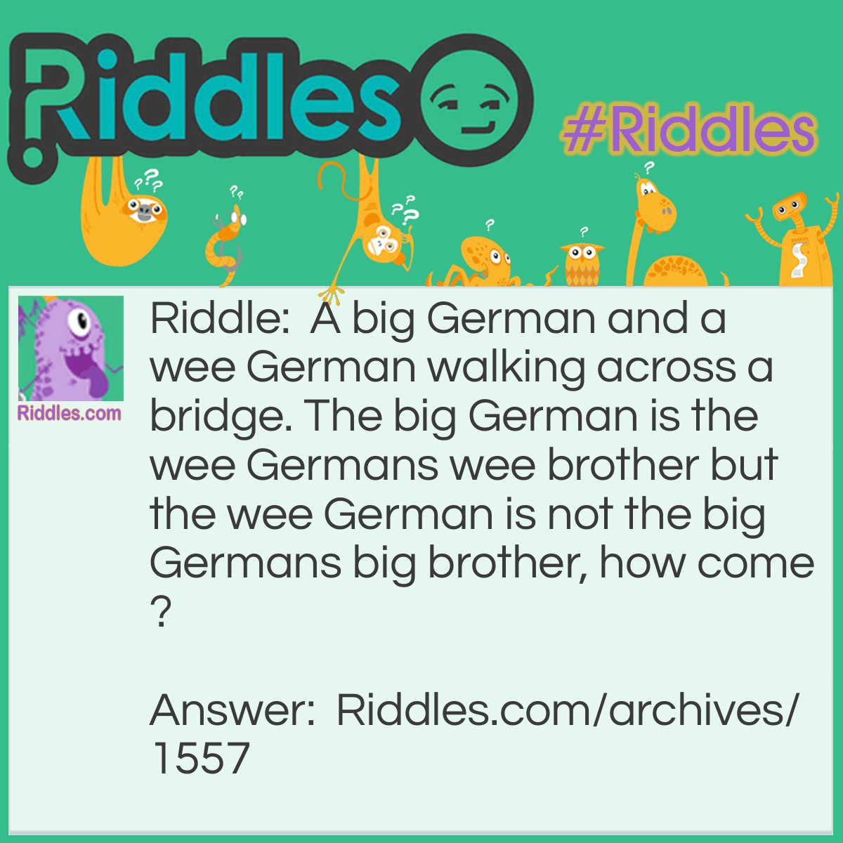 Big German And Wee German - Riddles.com