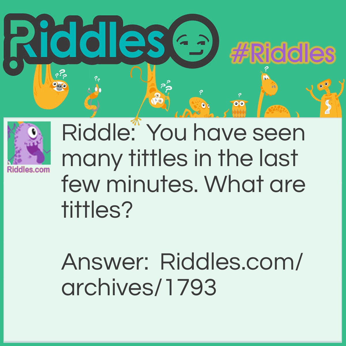 Tittle Tattle - Riddles.com