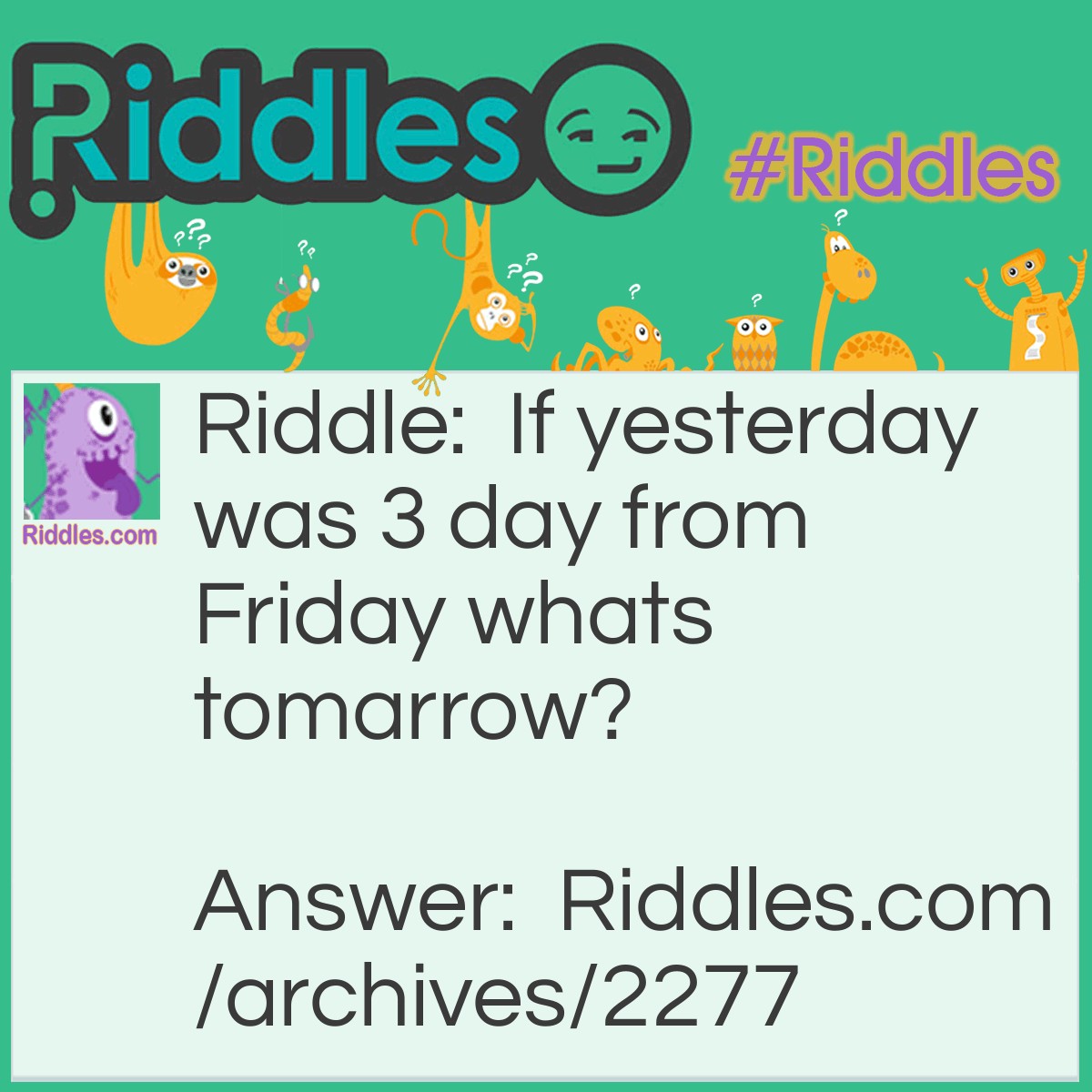 Day Of The Week - Riddles.com