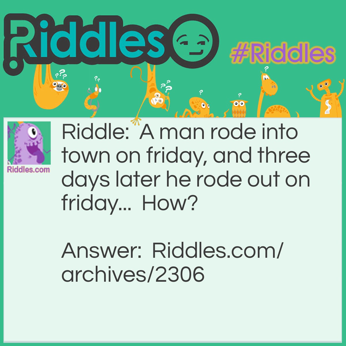 Friday - Riddles.com