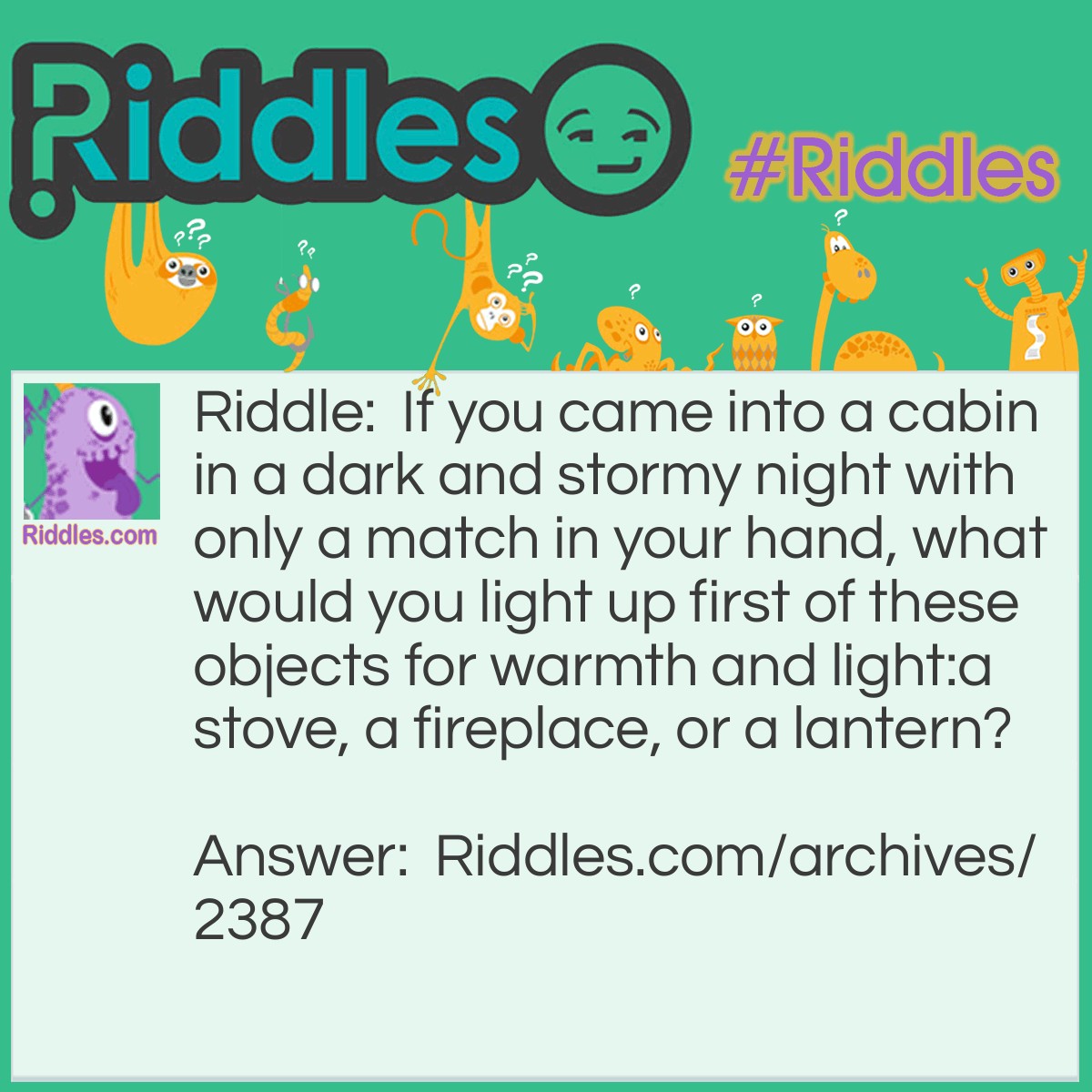 Cabin Fire - Riddles.com