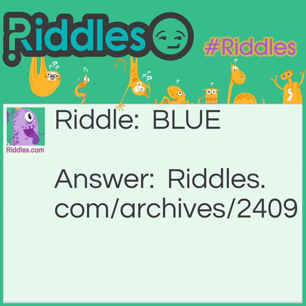 BLUE | Riddles.com