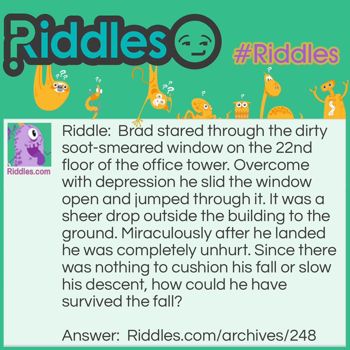 Through The Window? | Riddles.com
