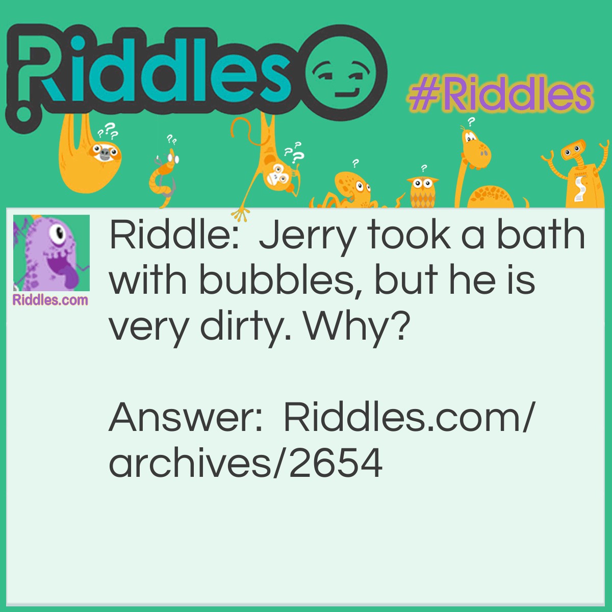 Bubbles - Riddles.com