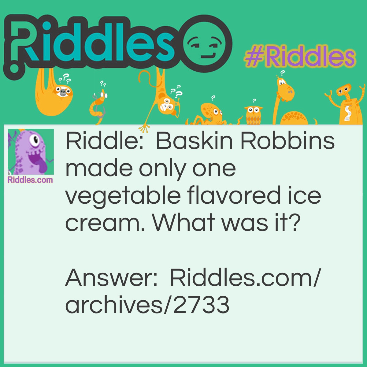 Ice Cream - Riddles.com