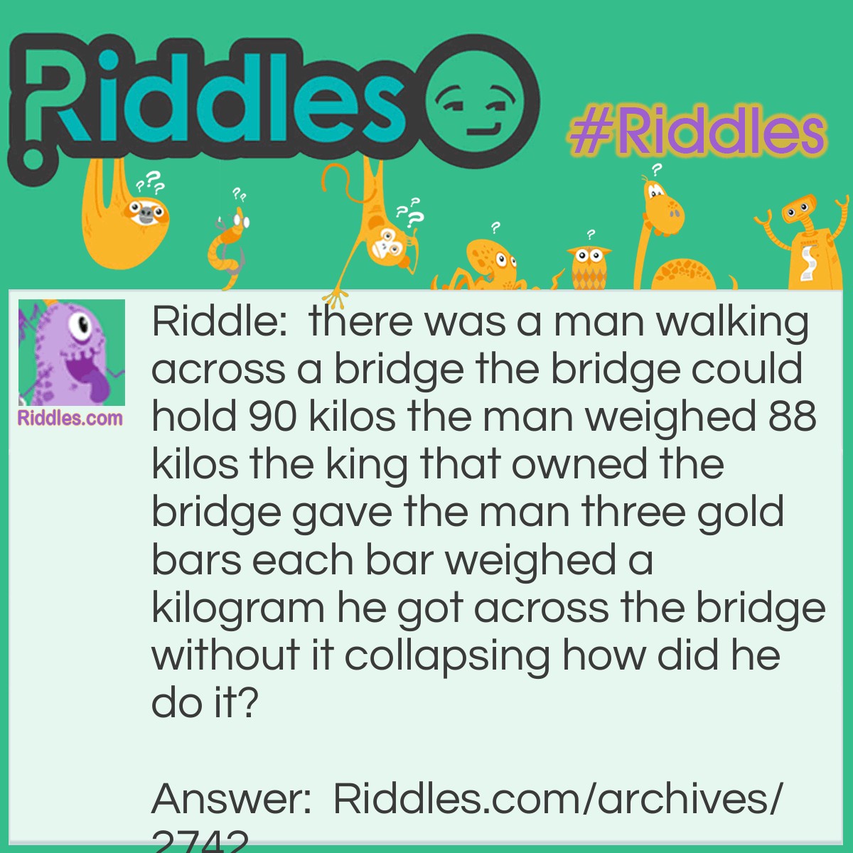Walking Across A Bridge | Riddles.com