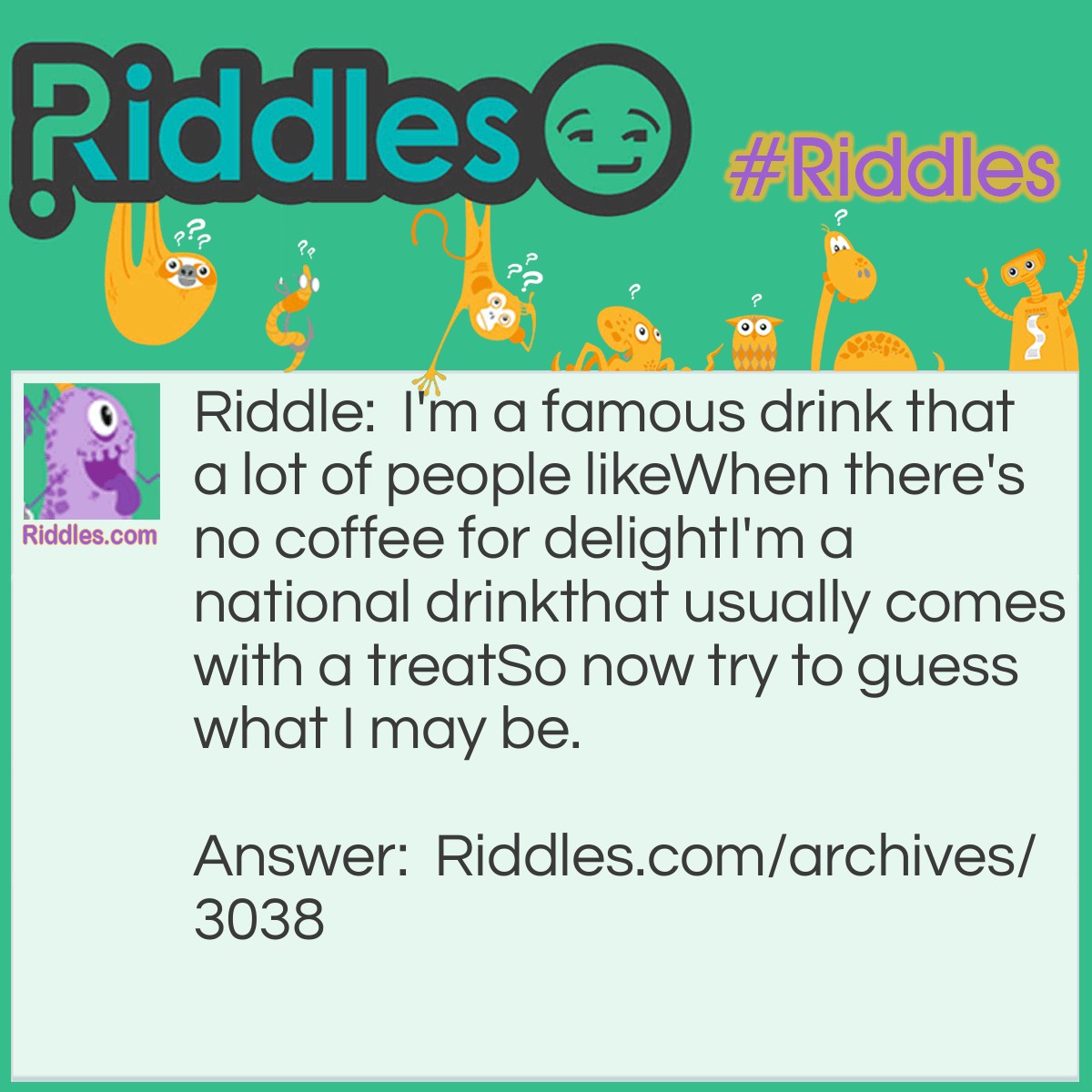 A Drink | Riddles.com