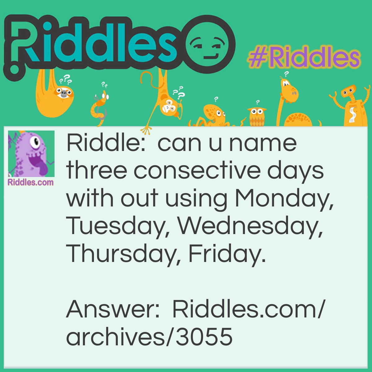 Days Of Da Week - Riddles.com