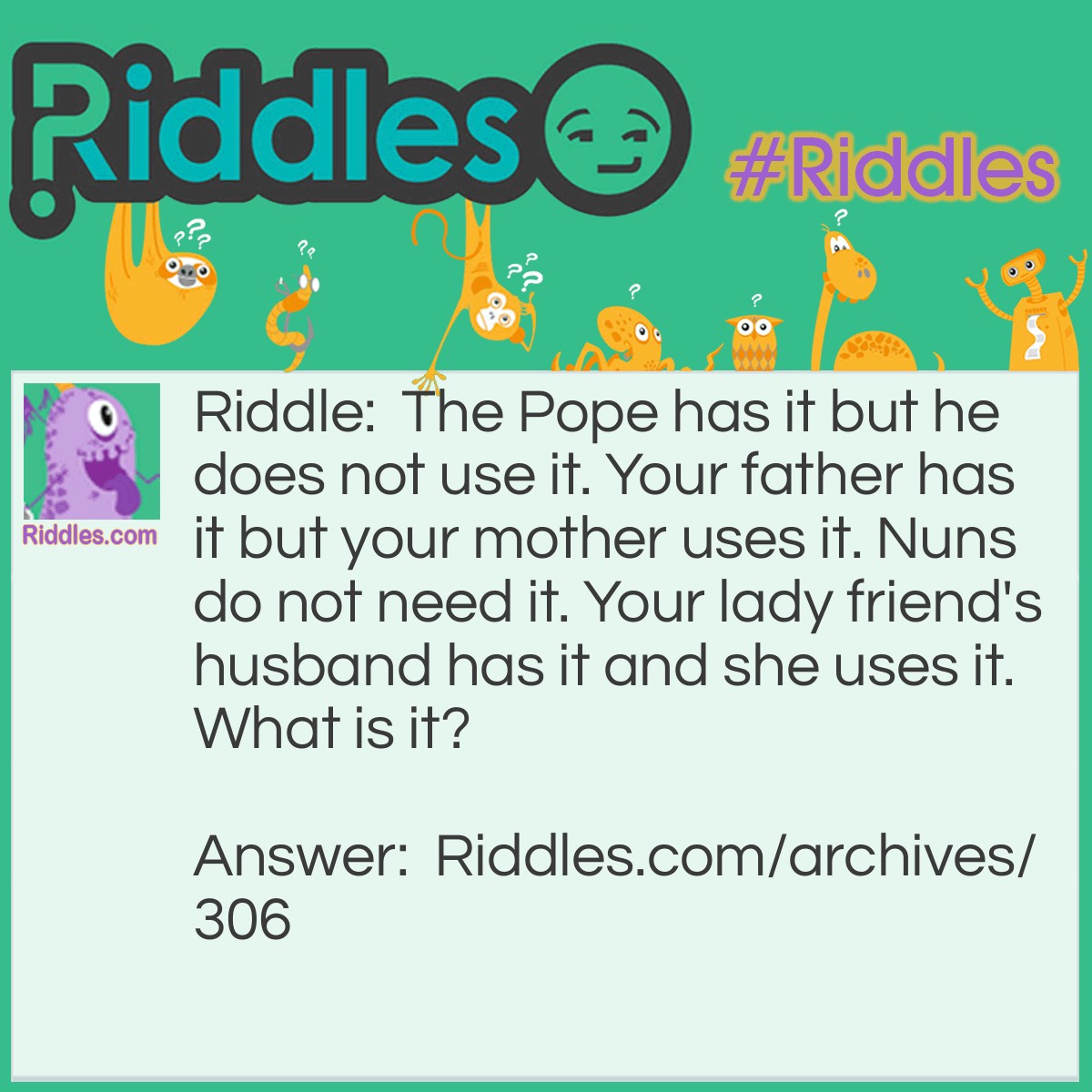 Sorry Ladies - Riddles.com