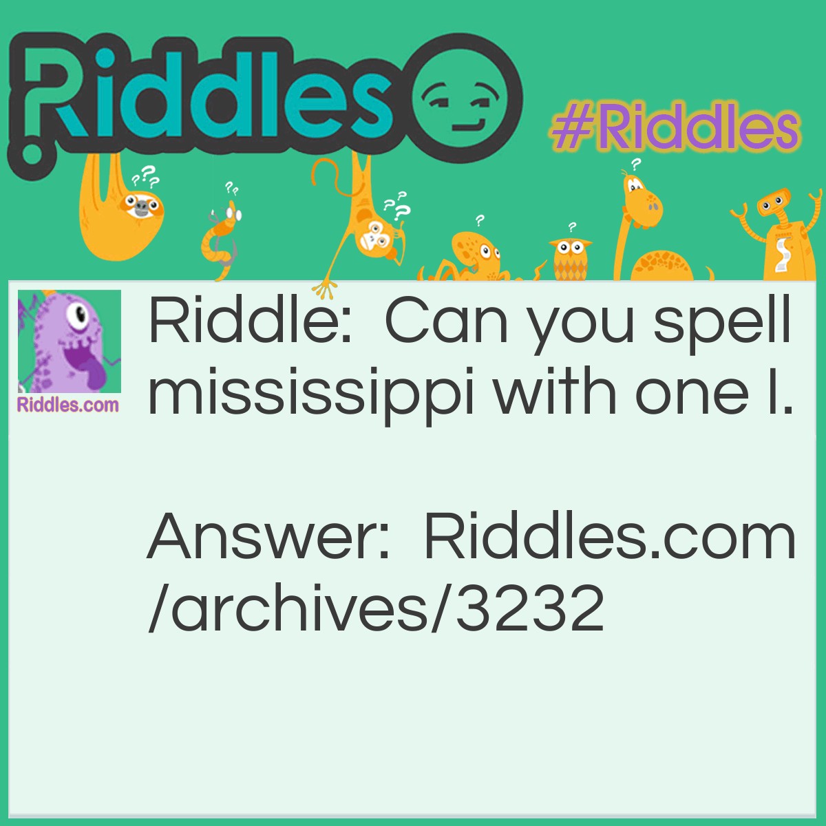 Spell Mississippi | Riddles.com
