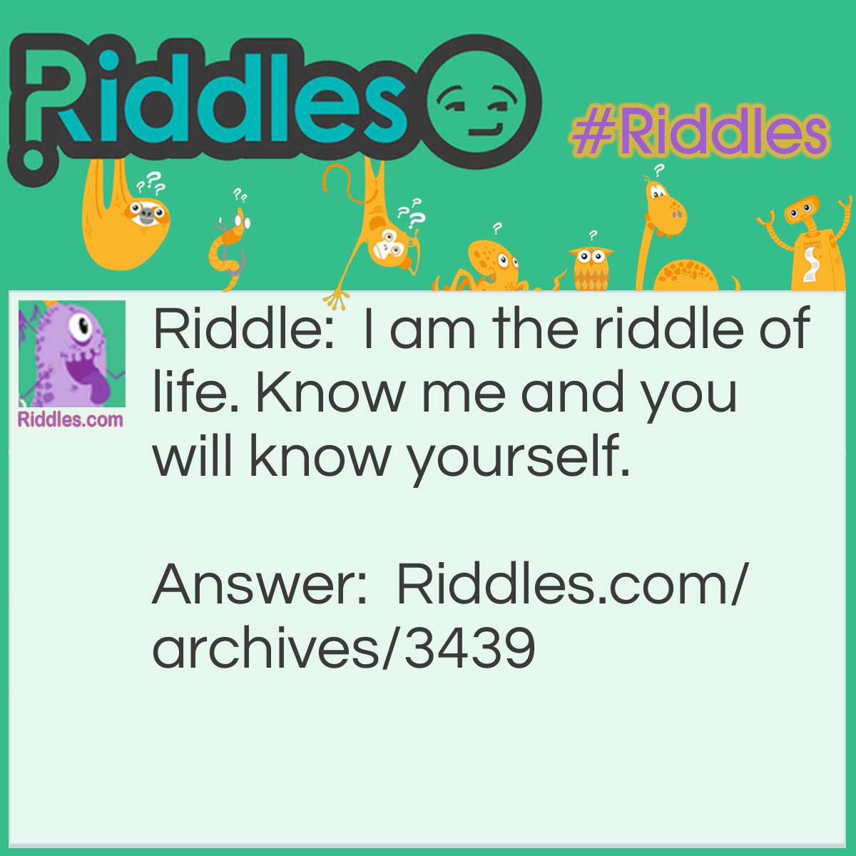 The Riddle Of Life - Riddles.com