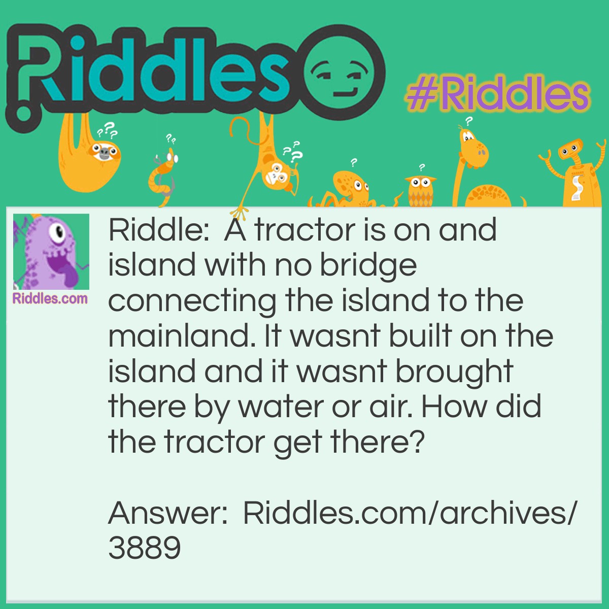 Tractor On An Island | Riddles.com