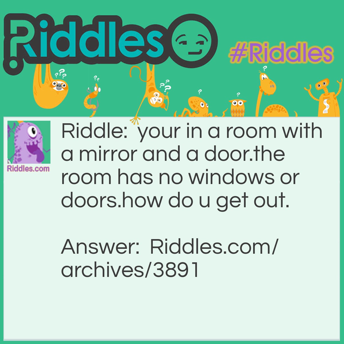 Room With A Mirror And Table No Windows Or A Door | Riddles.com
