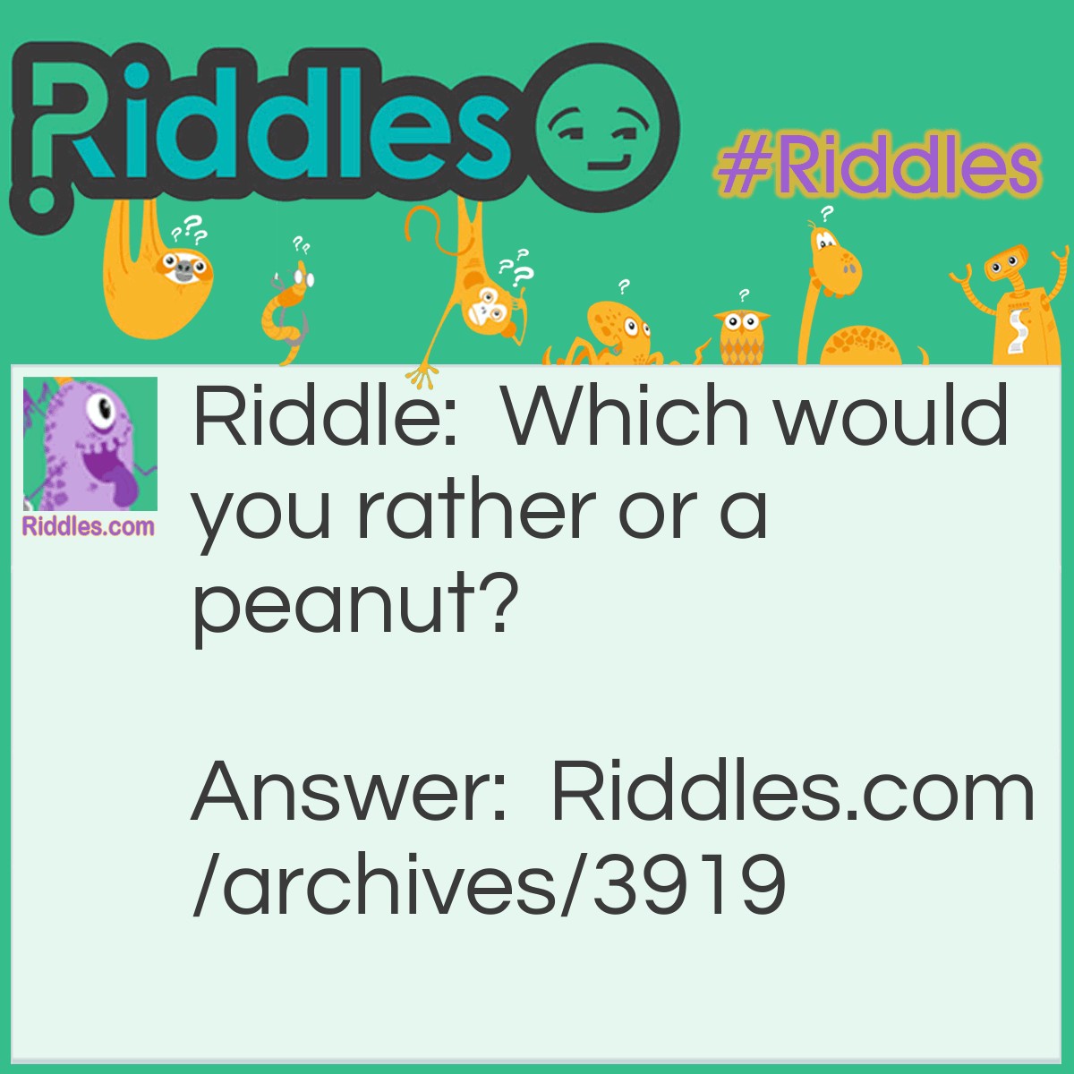 Peanut | Riddles.com