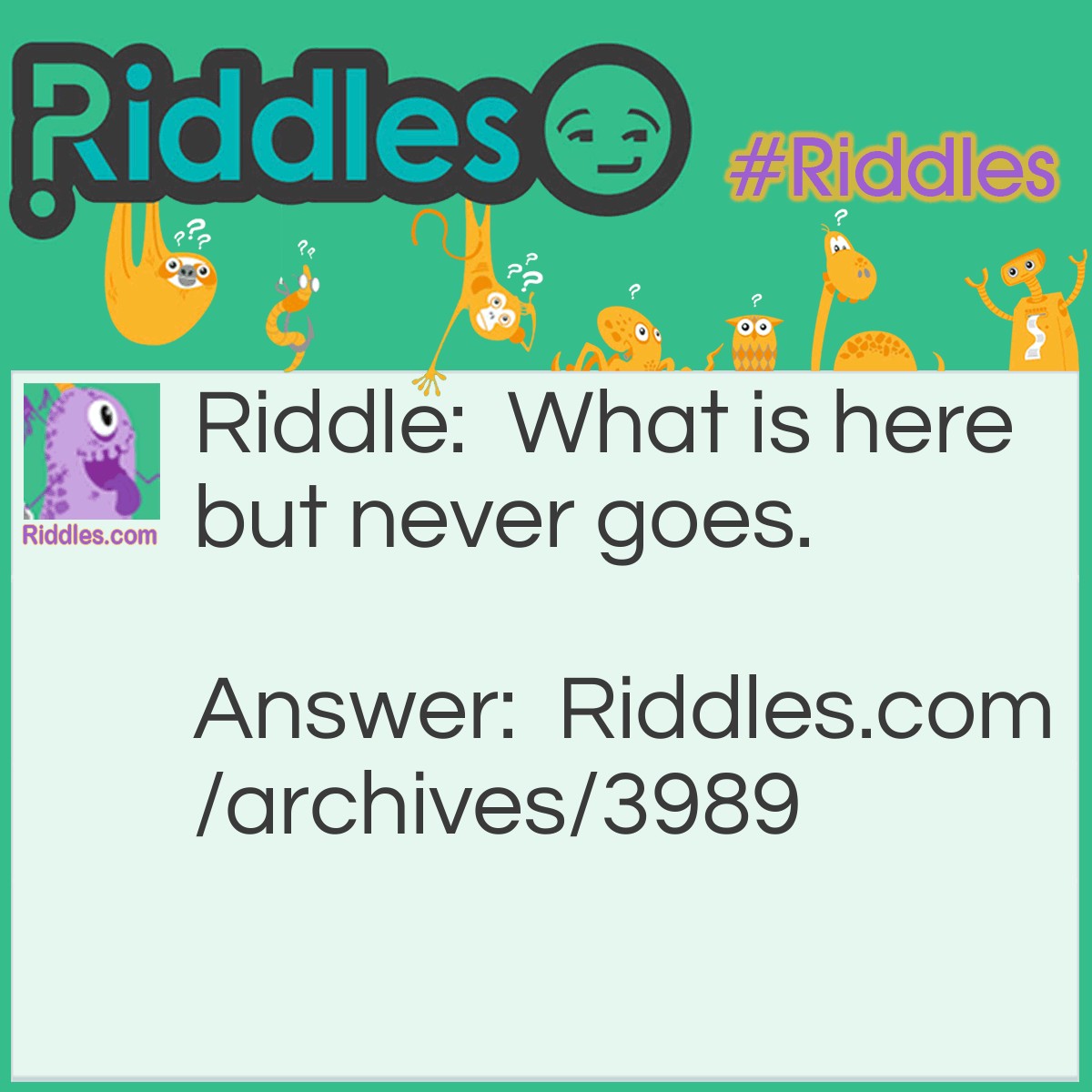 It Is Here - Riddles.com