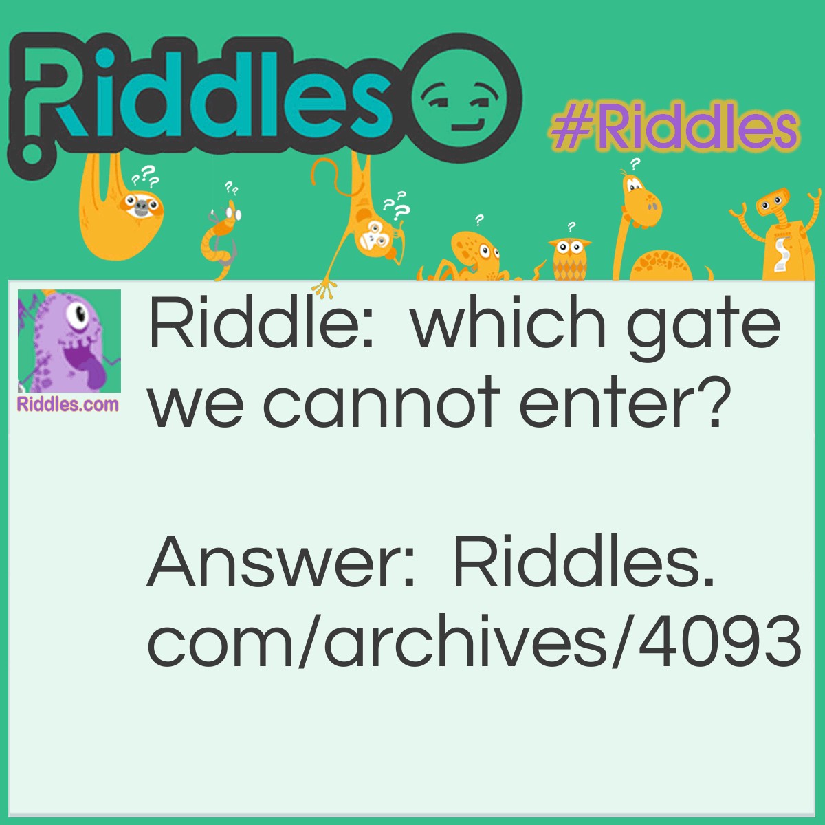 Enter The Gate | Riddles.com