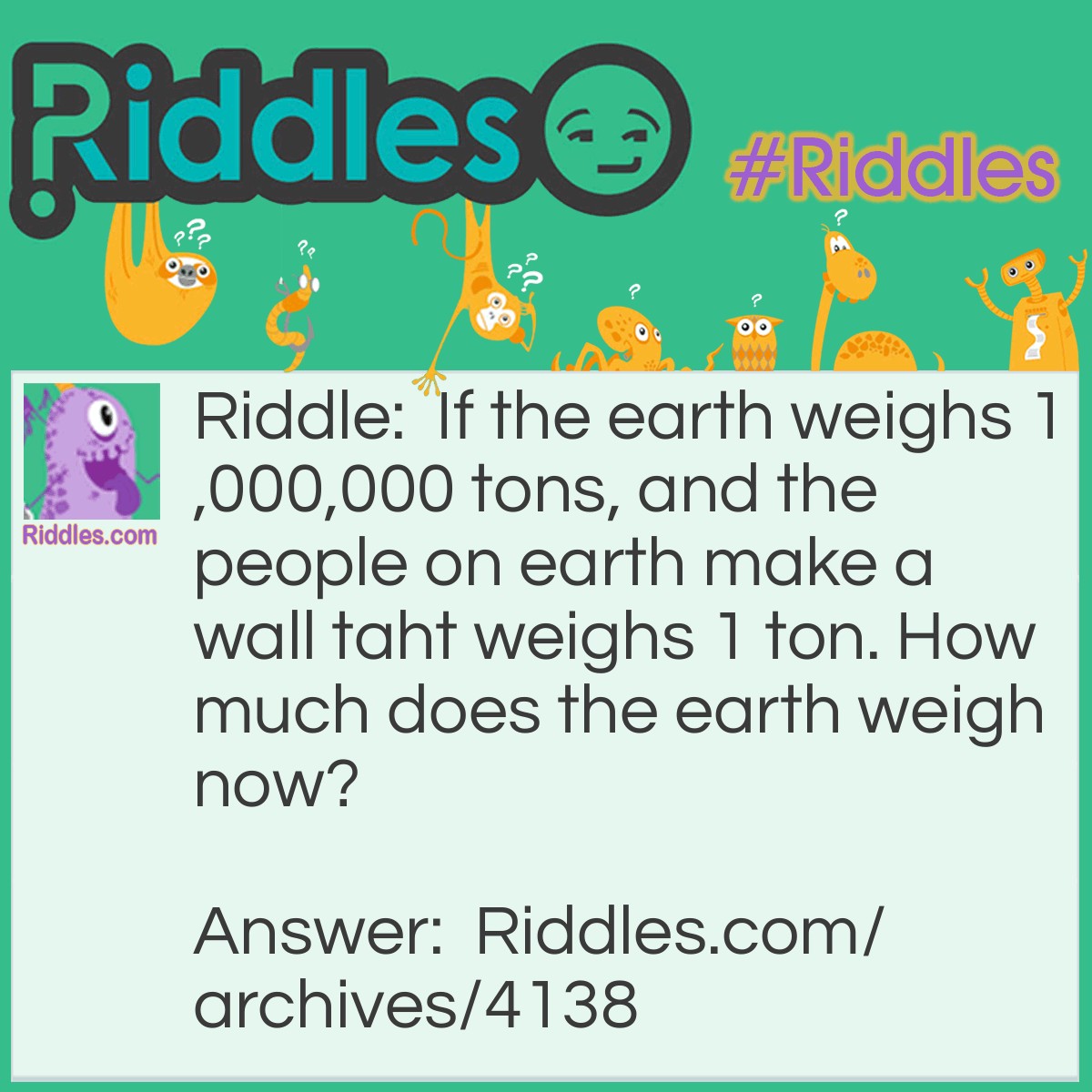 The Earth - Riddles.com
