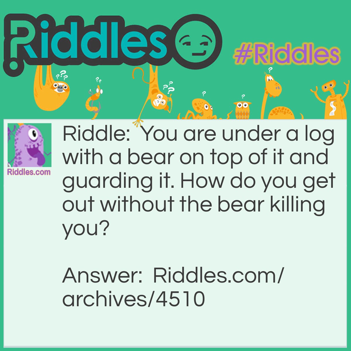 Under A Log - Riddles.com