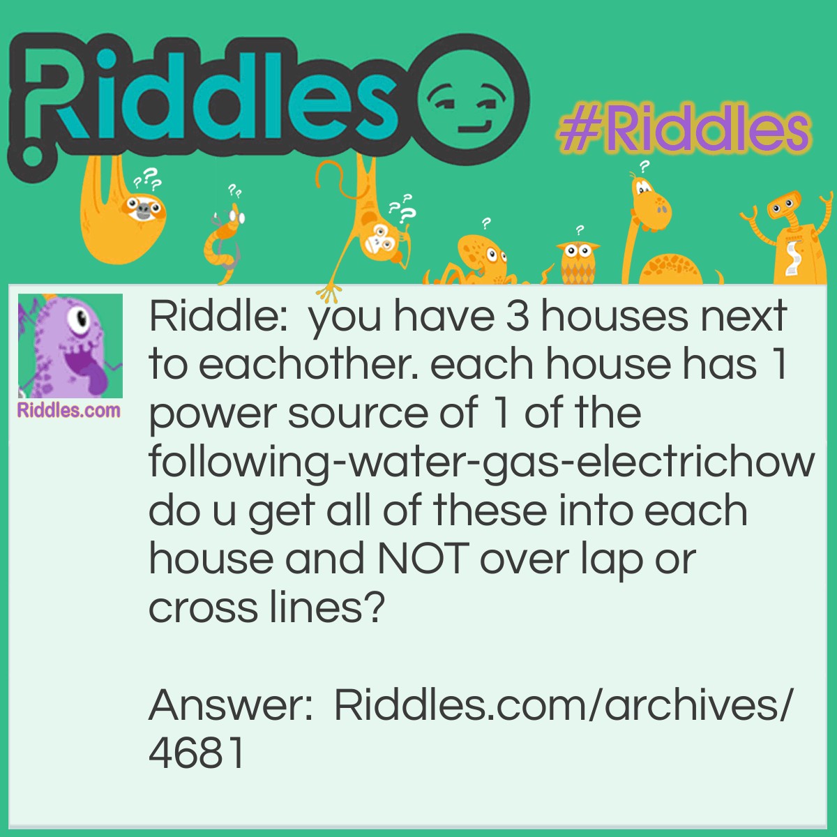 WATER ELECTRIC GAS Riddles