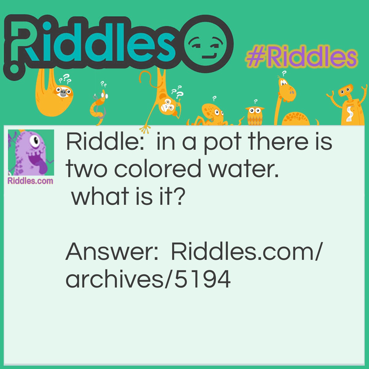 Two Colored Water - Riddles.com