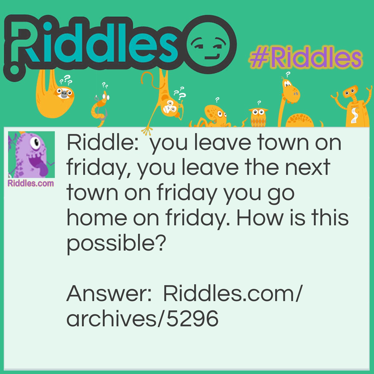 Friday - Riddles.com