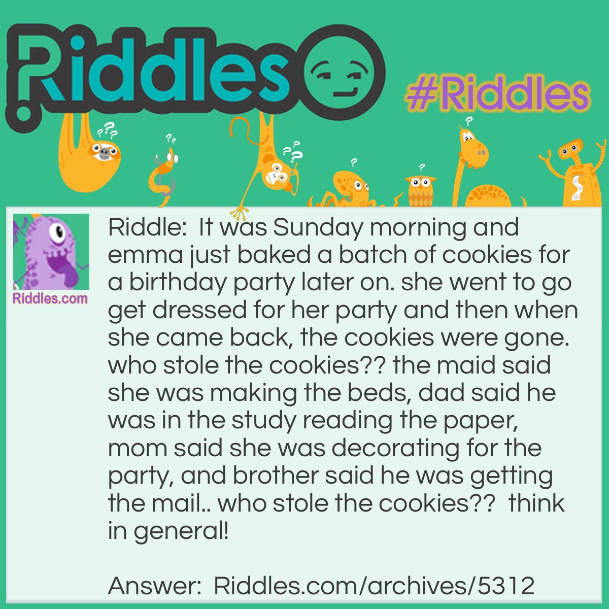 Who Stole The Cookies? - Riddles.com