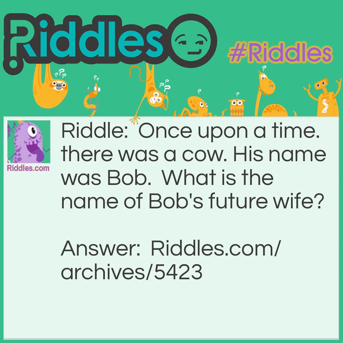 Bob The Cow - Riddles.com
