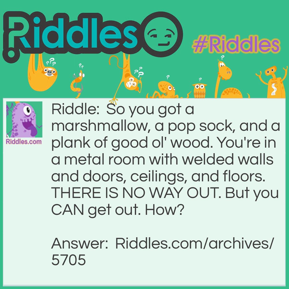 How Do You Get Out - Riddles.com