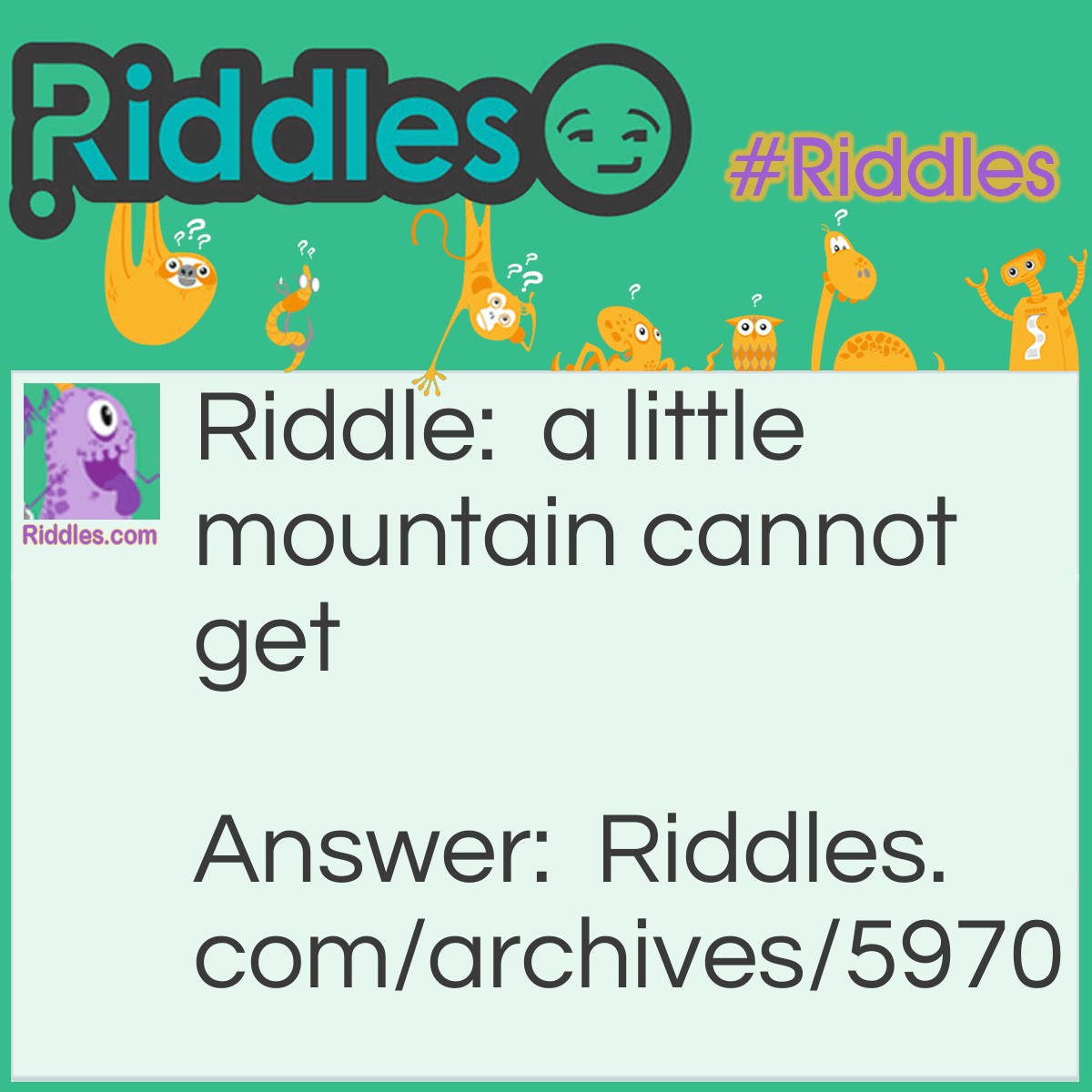 Mountain - Riddles.com