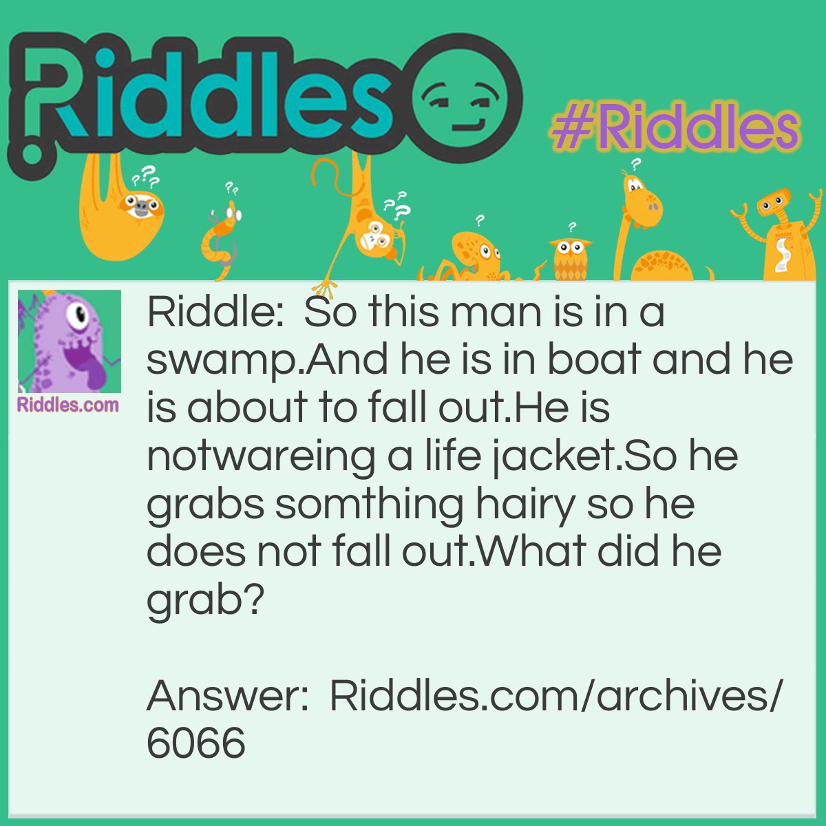 Man In A Swamp | Riddles.com
