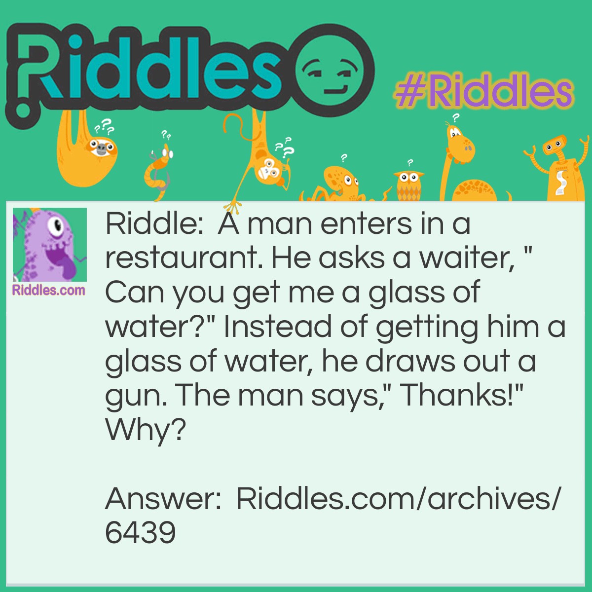 Man, Waiter, Water, Gun | Riddles.com