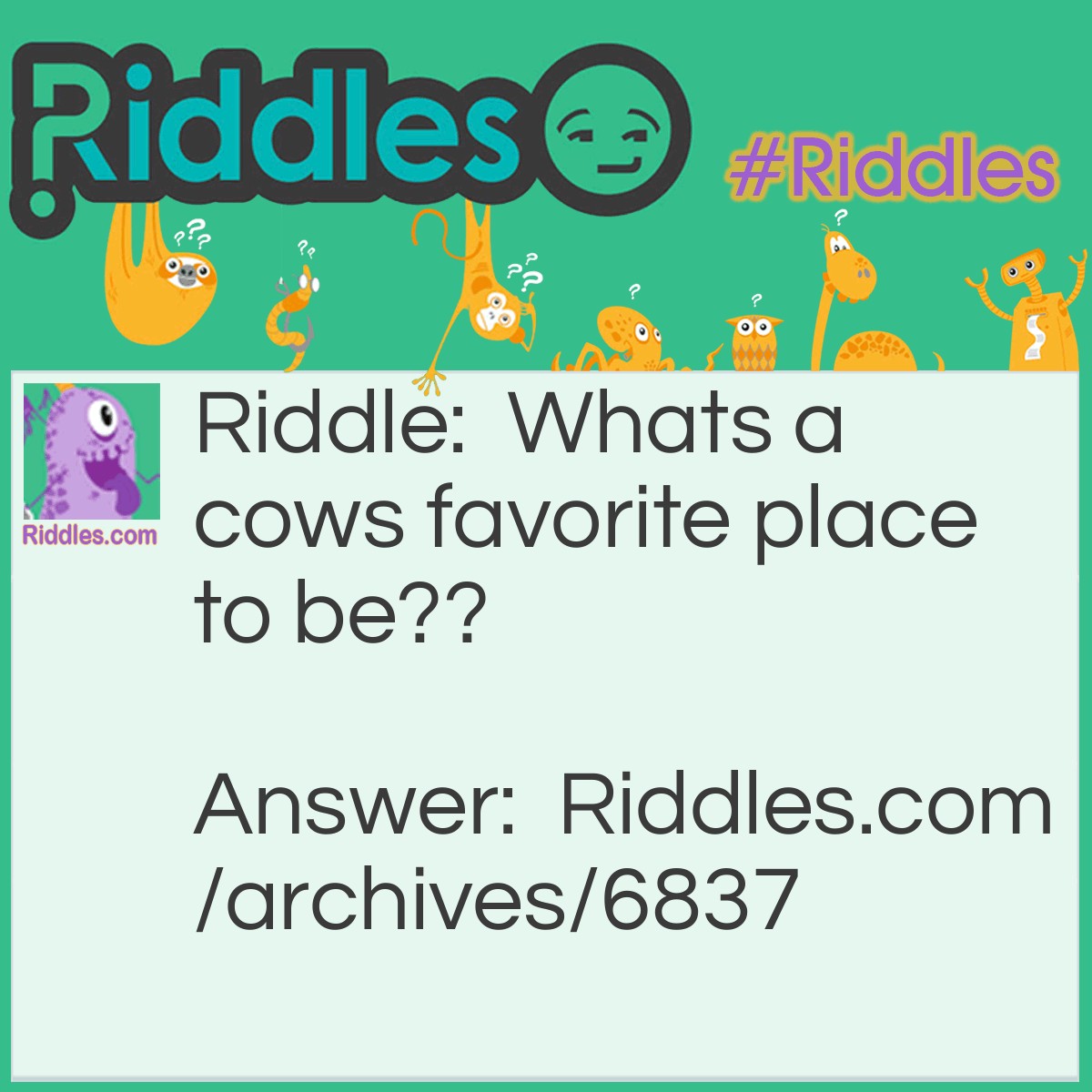 Cows Favorite Place - Riddles.com