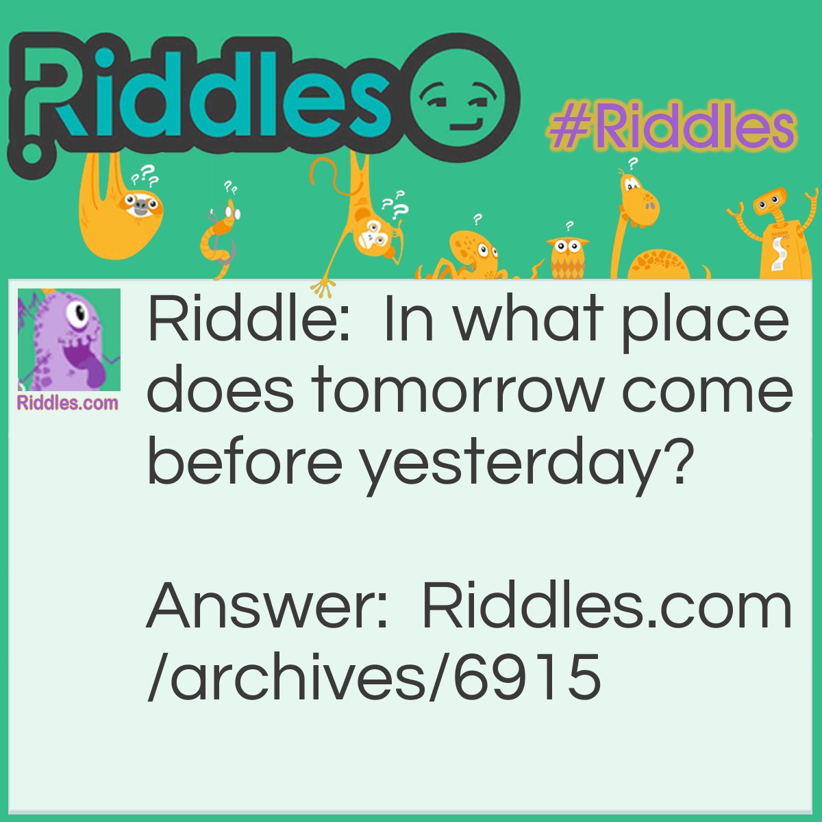 Tomorrow And Yesterday - Riddles.com