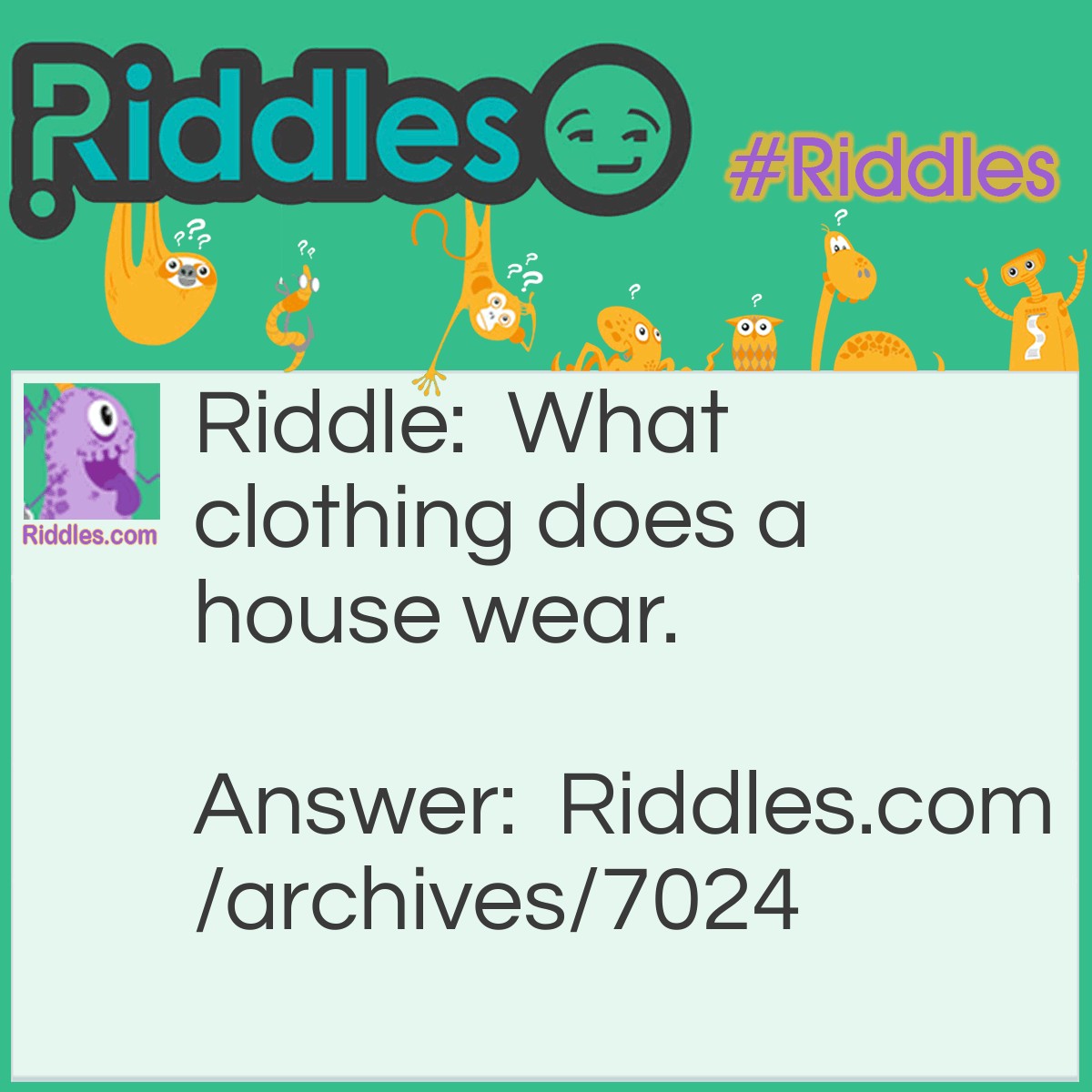 House Wear - Riddles.com