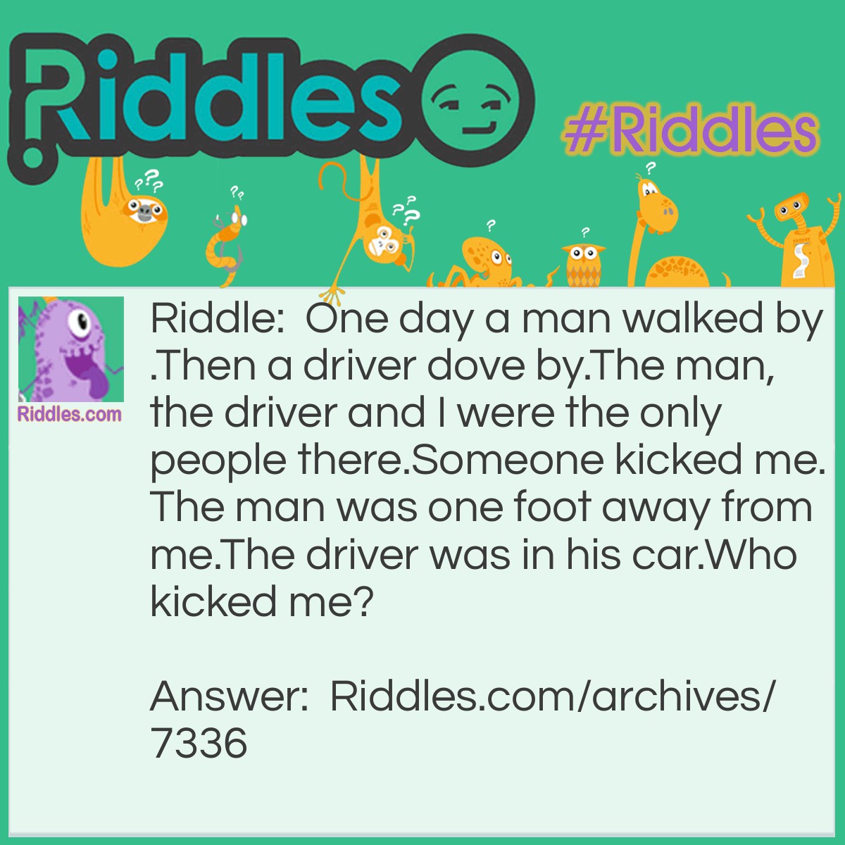 The Driver,the Man,and I | Riddles.com