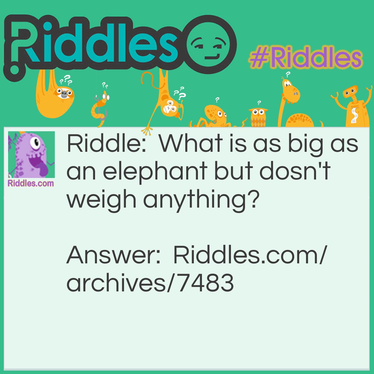 Big As An Elephant - Riddles.com