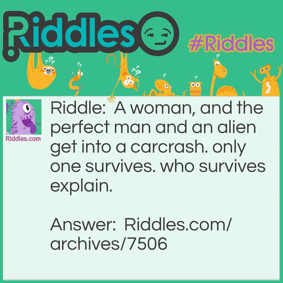 A Woman, The Perfect Man, And An Alien | Riddles.com