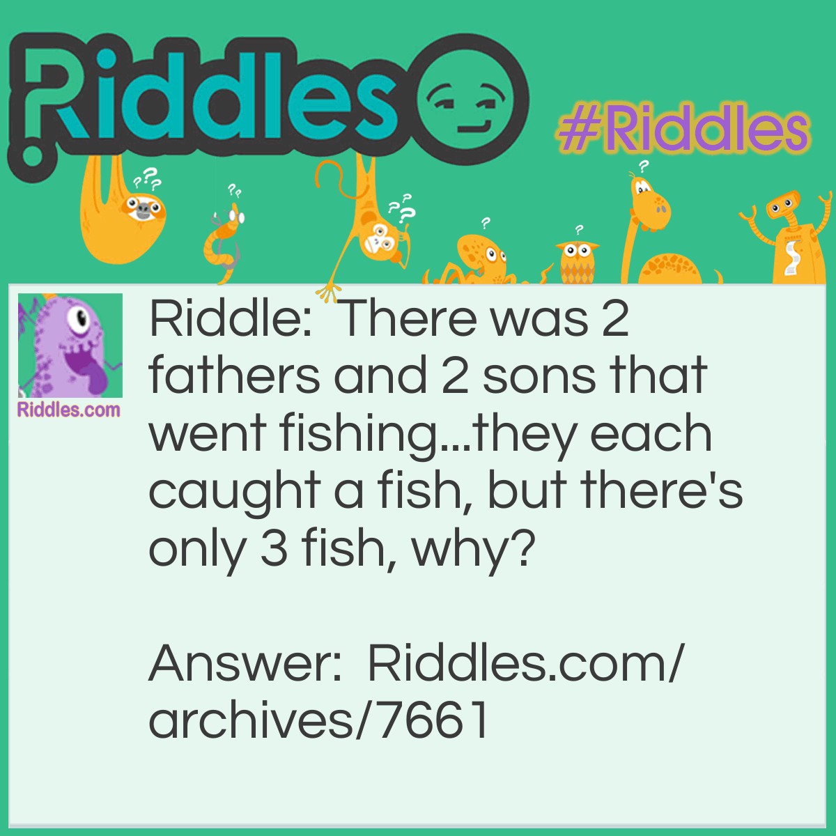 2 Sons & 2 Fathers, 3 Fish | Riddles.com