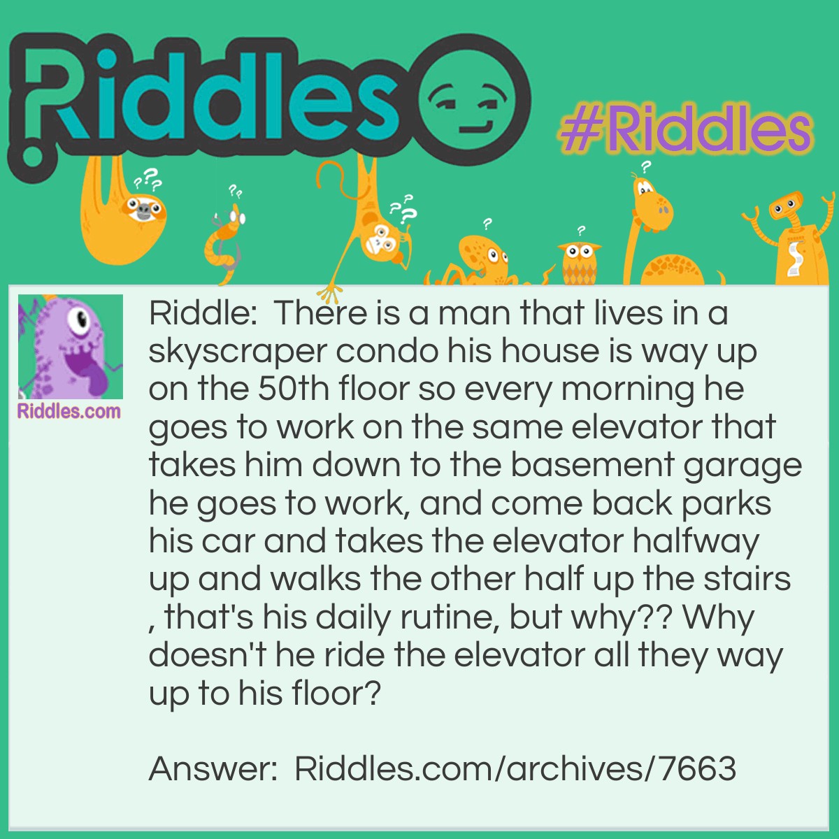 All The Way Down, Only Half Way Up - Riddles.com