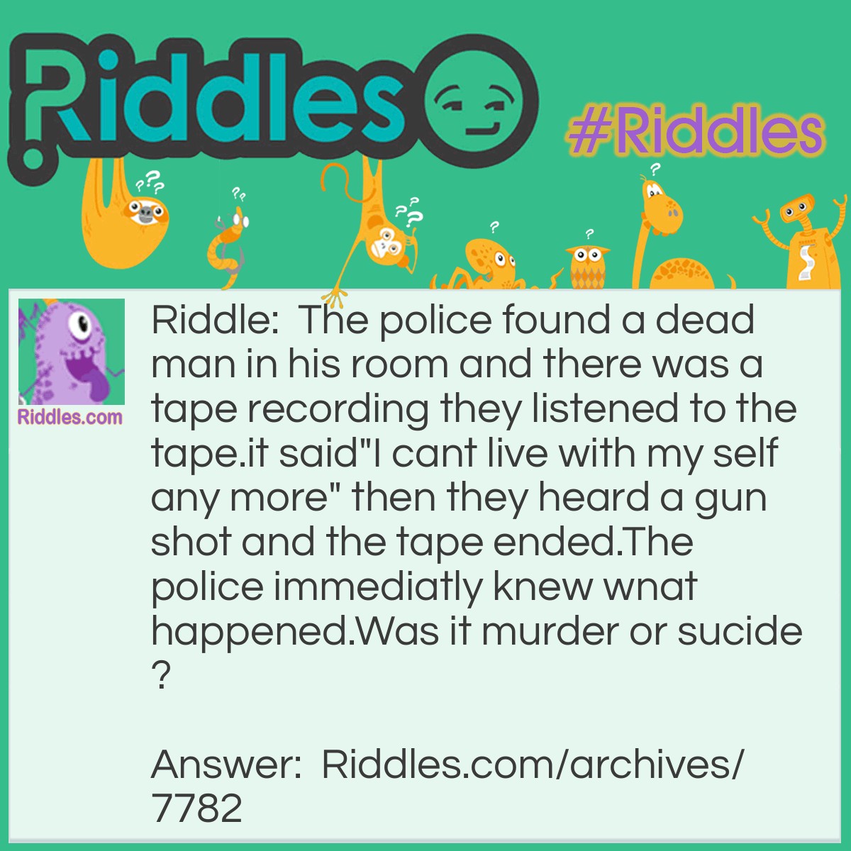 Murder Or Sucide | Riddles.com